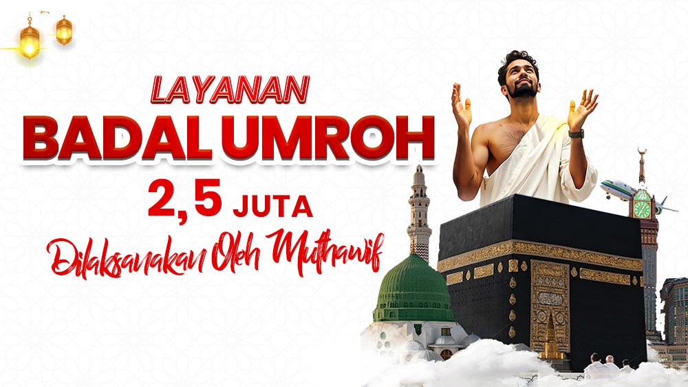 Badal Umroh Hanya 2,5 Juta | Alhijaz Tour Travel